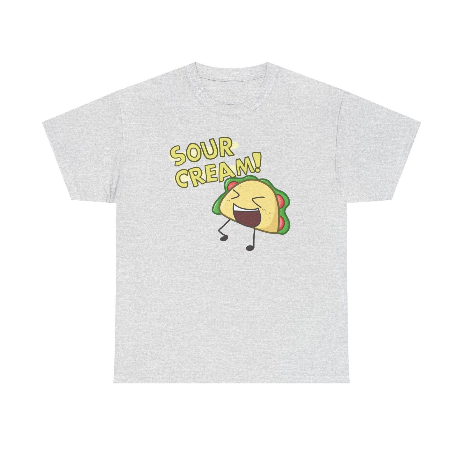 Taco Inanimate Insanity Sour Cream Funny Silly Unisex Heavy Cotton Tee ...