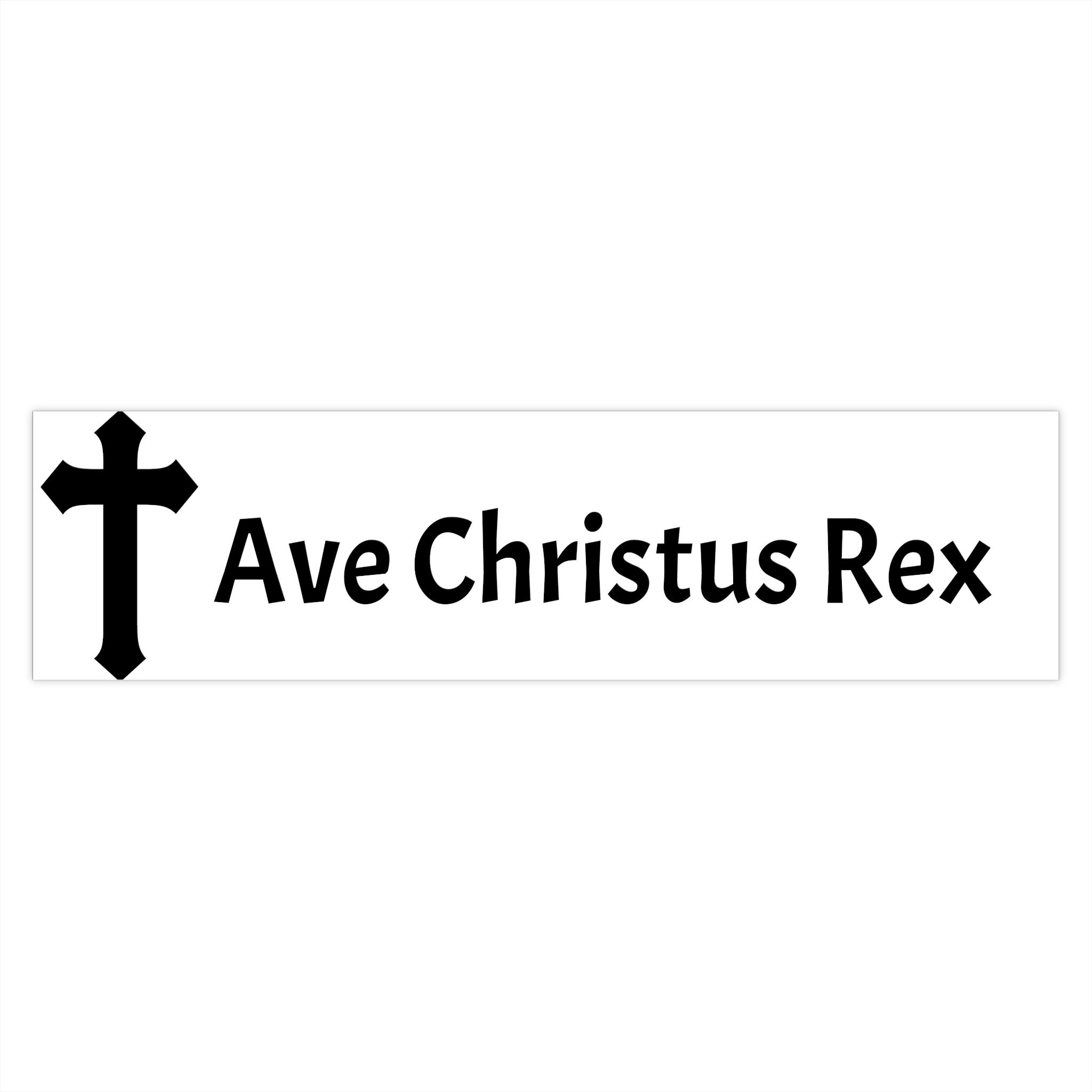 Ave Christus Rex Hail Christ the King Latin Christian Die-cut Bumper ...