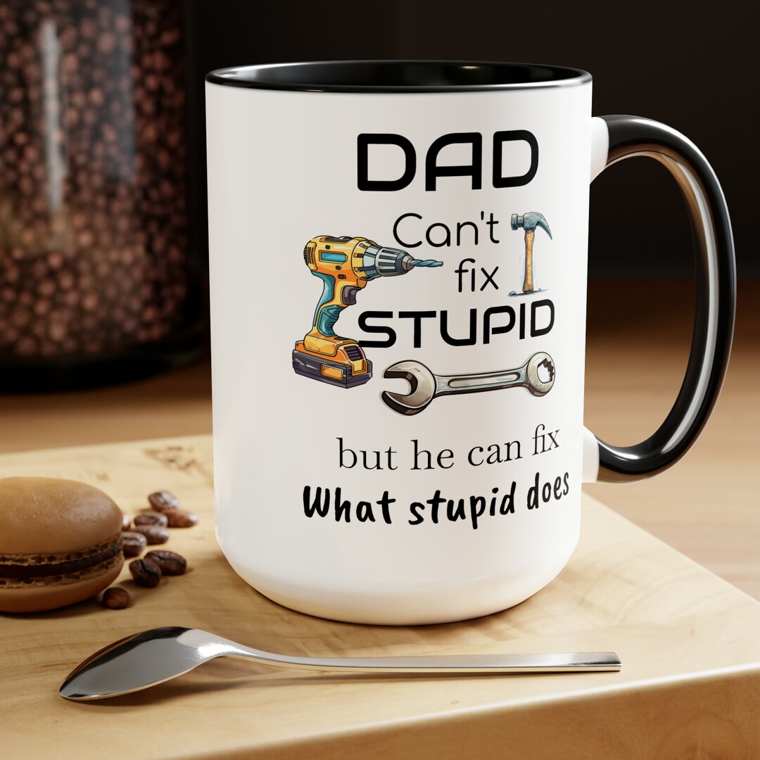 Dad Can Fix It by Unfilteredmugz Two-tone Coffee Mugs, 15oz - Etsy