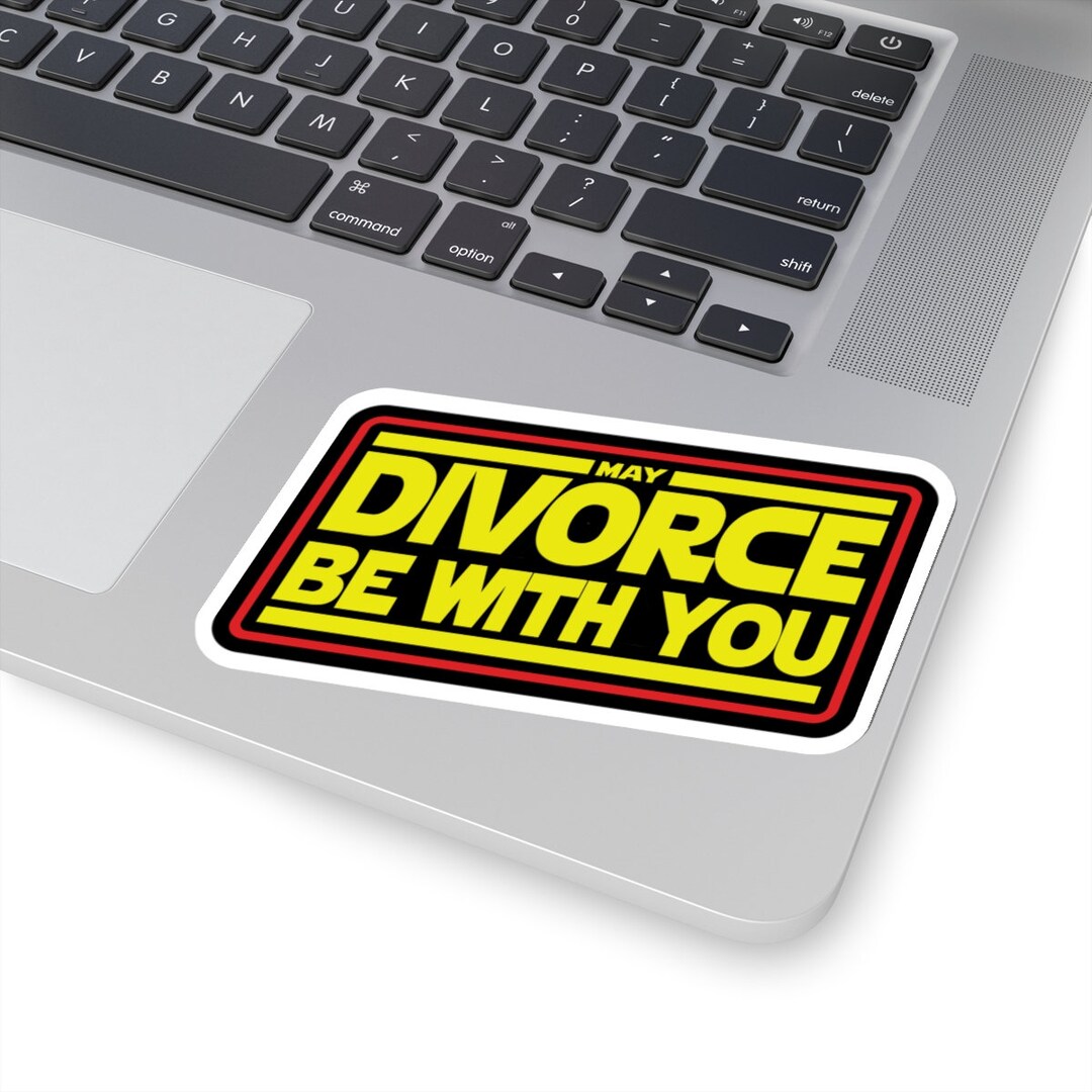 May Divorce Be With You Kiss-cut Stickers - Etsy