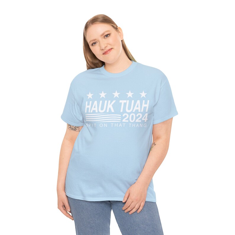 Hauk Tuah 2024 Tee Etsy