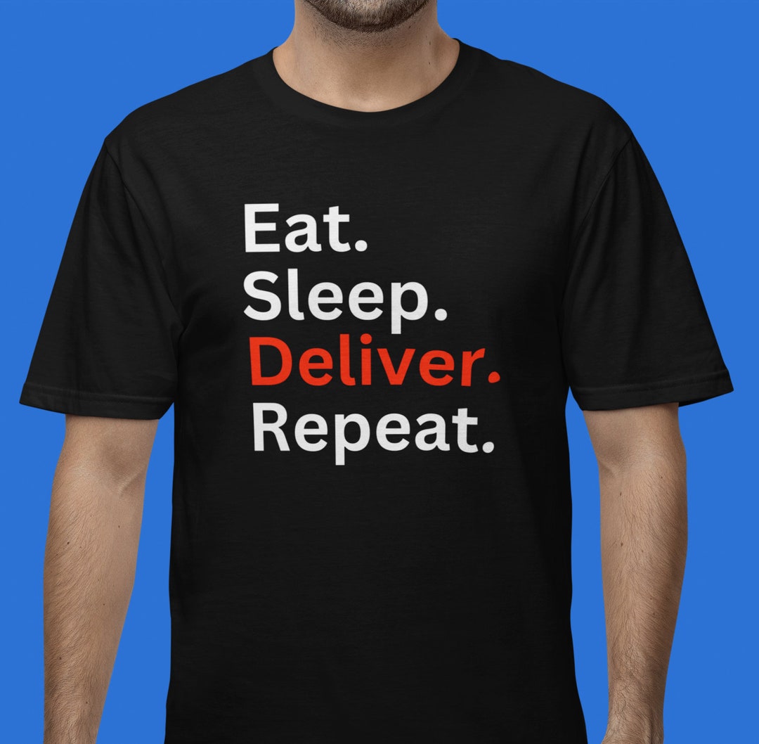 Eat Sleep DELIVER Repeat | Doordash Red | Truck Driver, Delivery Driver ...