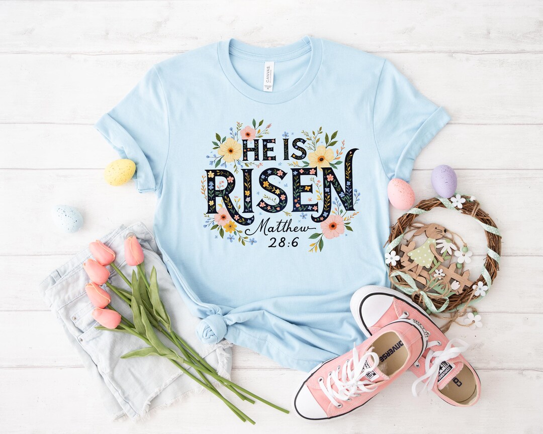 Easter Sweatshirt, He is Risen Shirt, Christian Shirt, Bible Verse ...