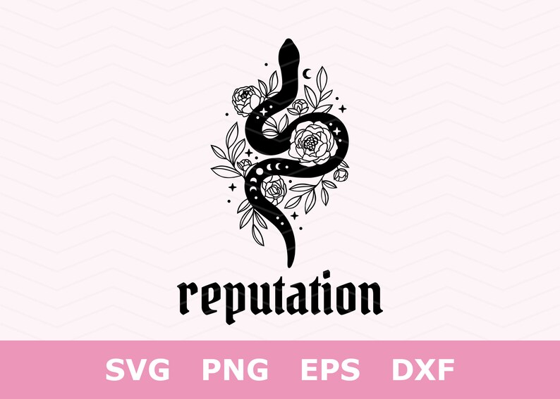 Reputation SVG, Reputation Snake PNG, Taylor Swift Svg, Taylor Swift ...