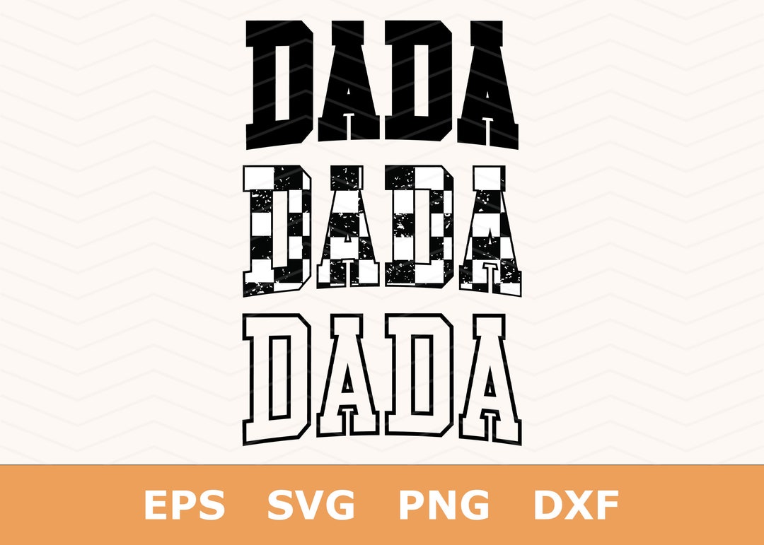 Dada Svg Dad Shirt Design Father's Day Design Dad Gift Idea Father's ...