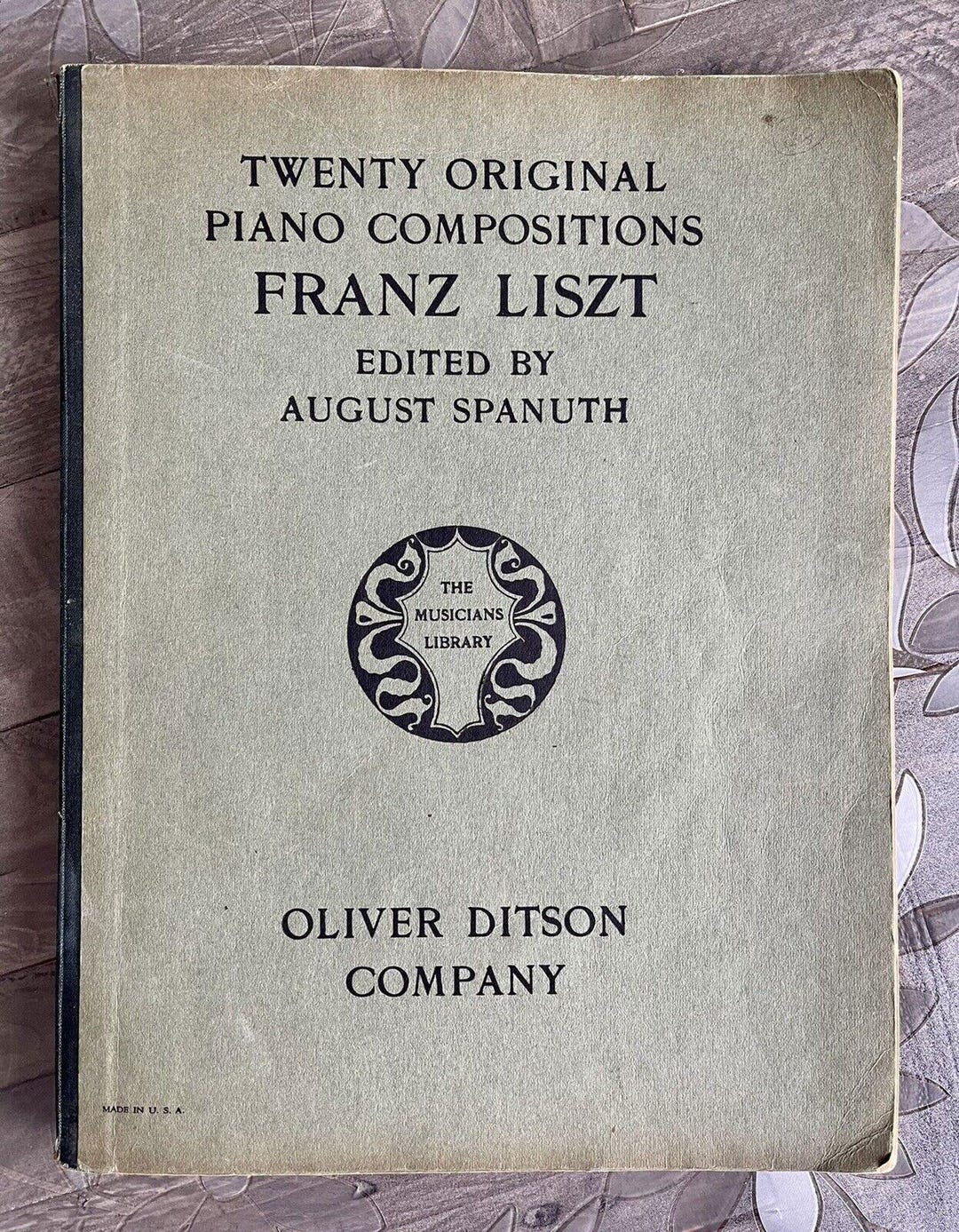 FRANZ LISZT Twenty Original Piano Compositions 1903 Oliver Ditson ...