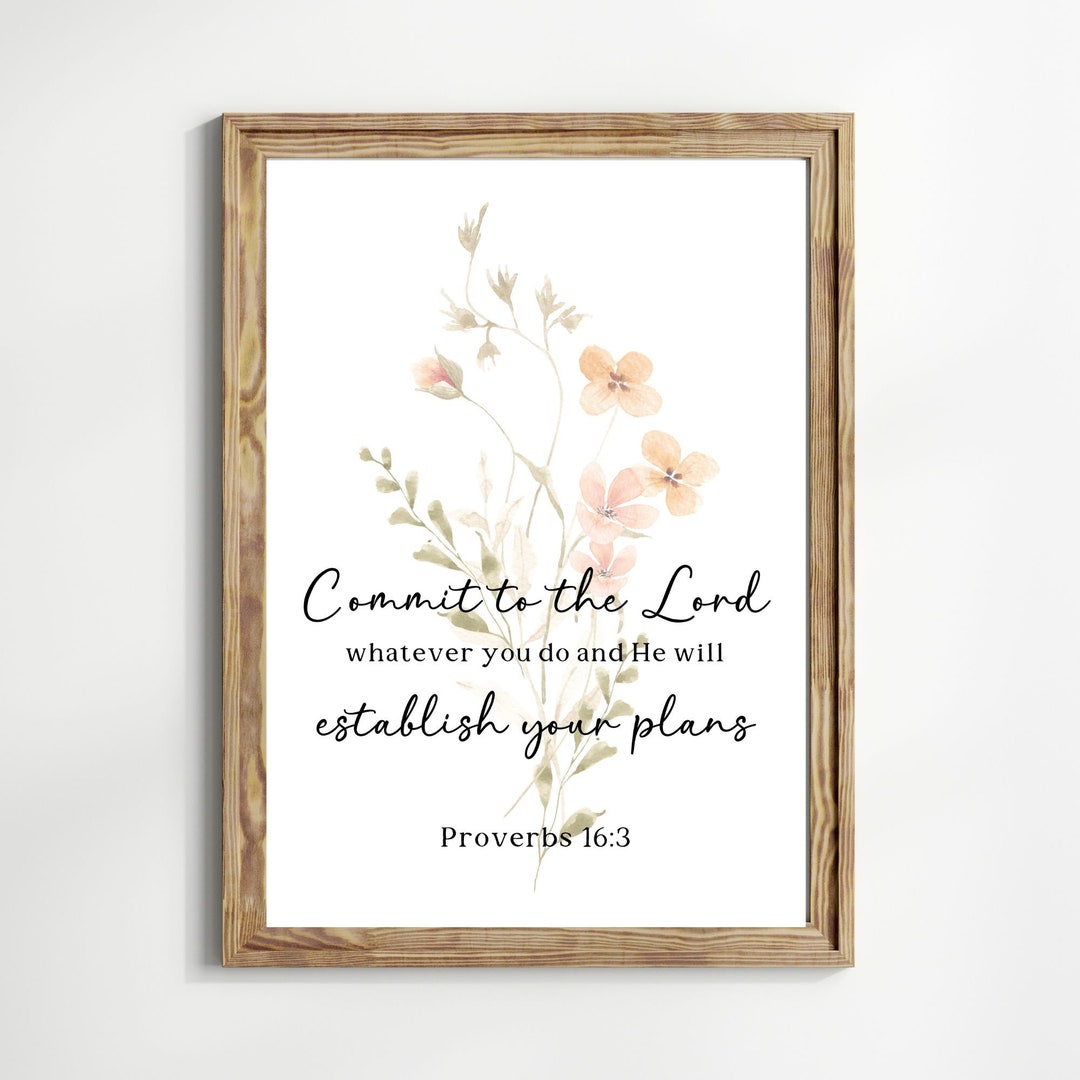 Proverbs 16:3, Commit to the Lord, Bible Verse Wall Art, Floral Wall ...