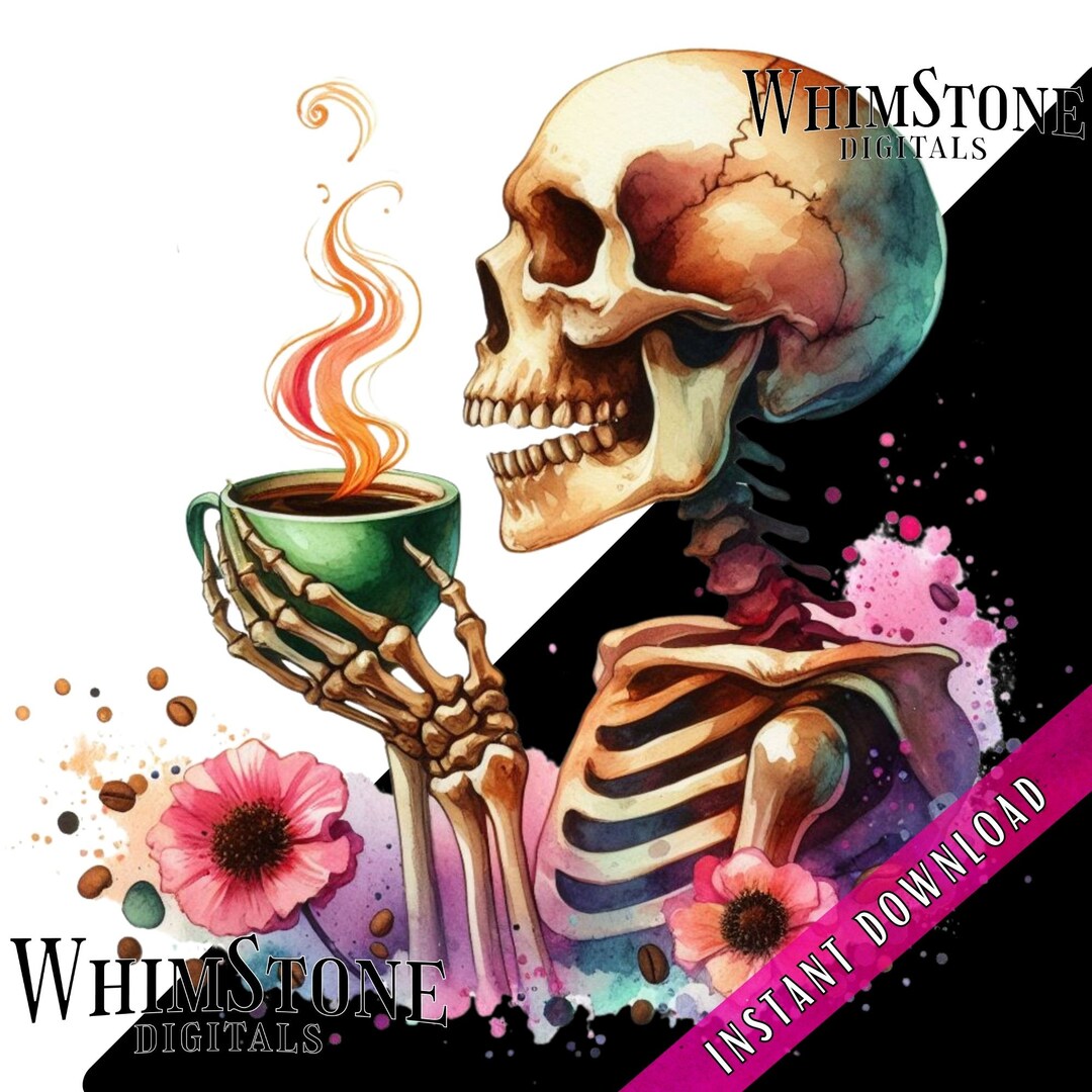 Skeleton Drinking Coffee PNG Skeleton DTF Coffee Watercolor PNG ...