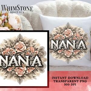 Vintage Floral Nana PNG Nana DTF Nana Flower Sublimation Vintage Flowers Png Nana Clipart Nana ...