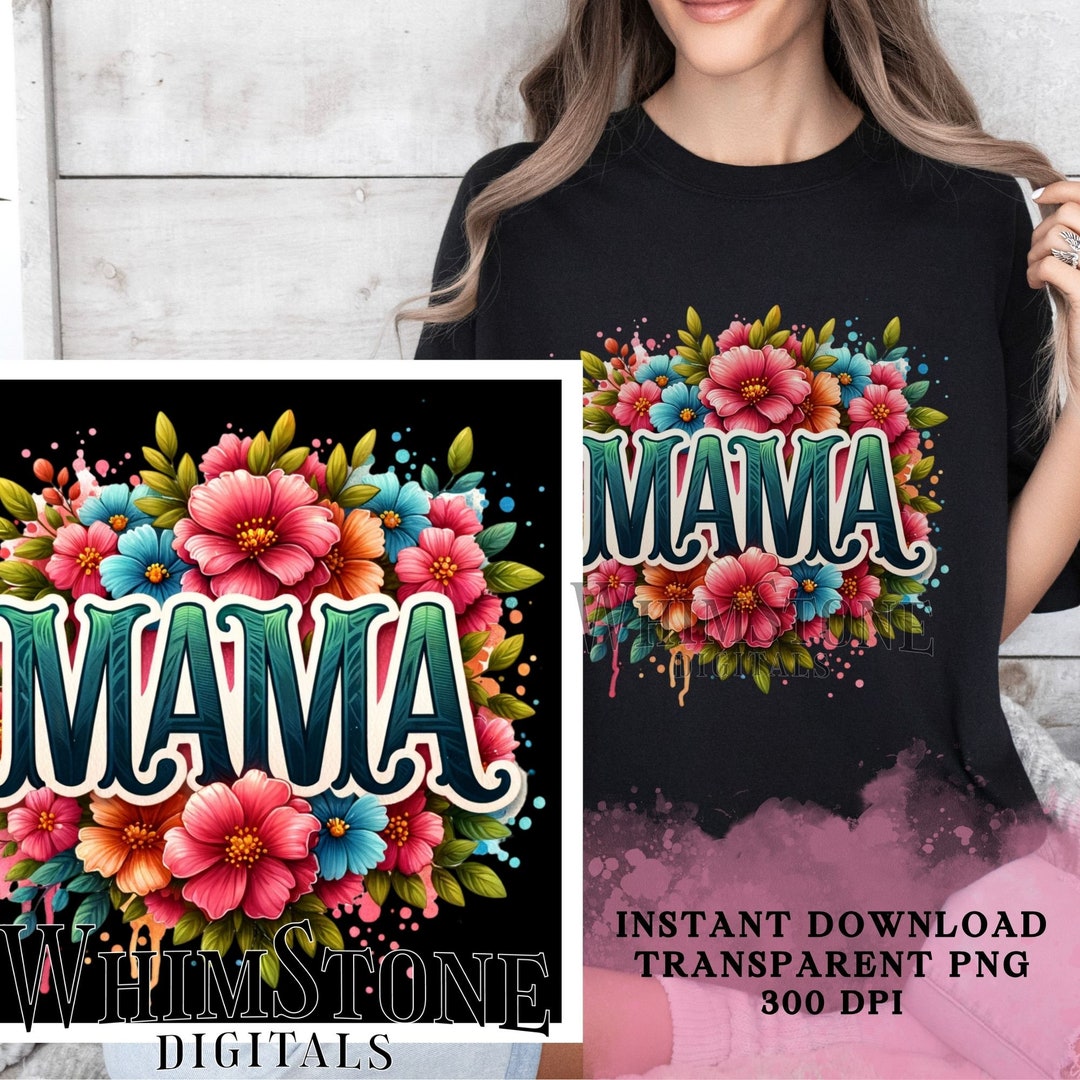 Floral Mama PNG Mama Dtf Design Mama Watercolor Sublimation Mother's ...