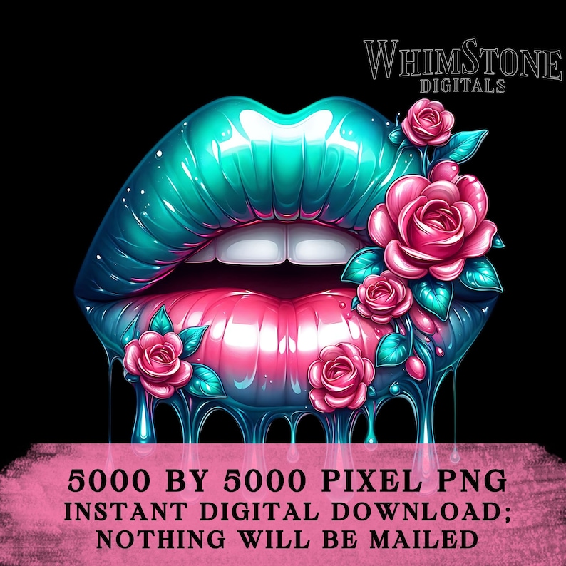 Pink and Teal Rose Lips PNG, Kiss Lips Dtf Design, Dripping Lip Clipart ...