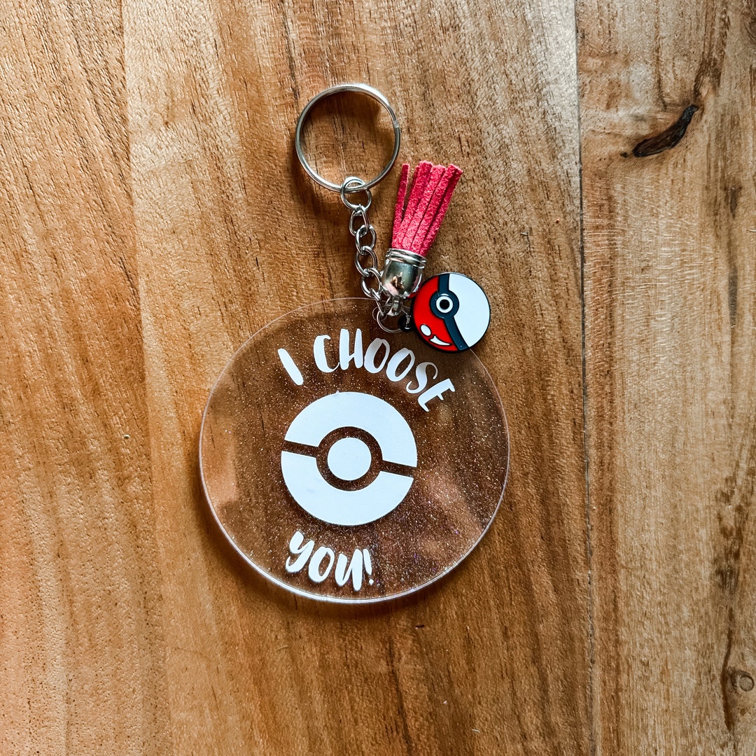 Acrylic Keychain Pokémon Pokeball I CHOOSE YOU - Etsy