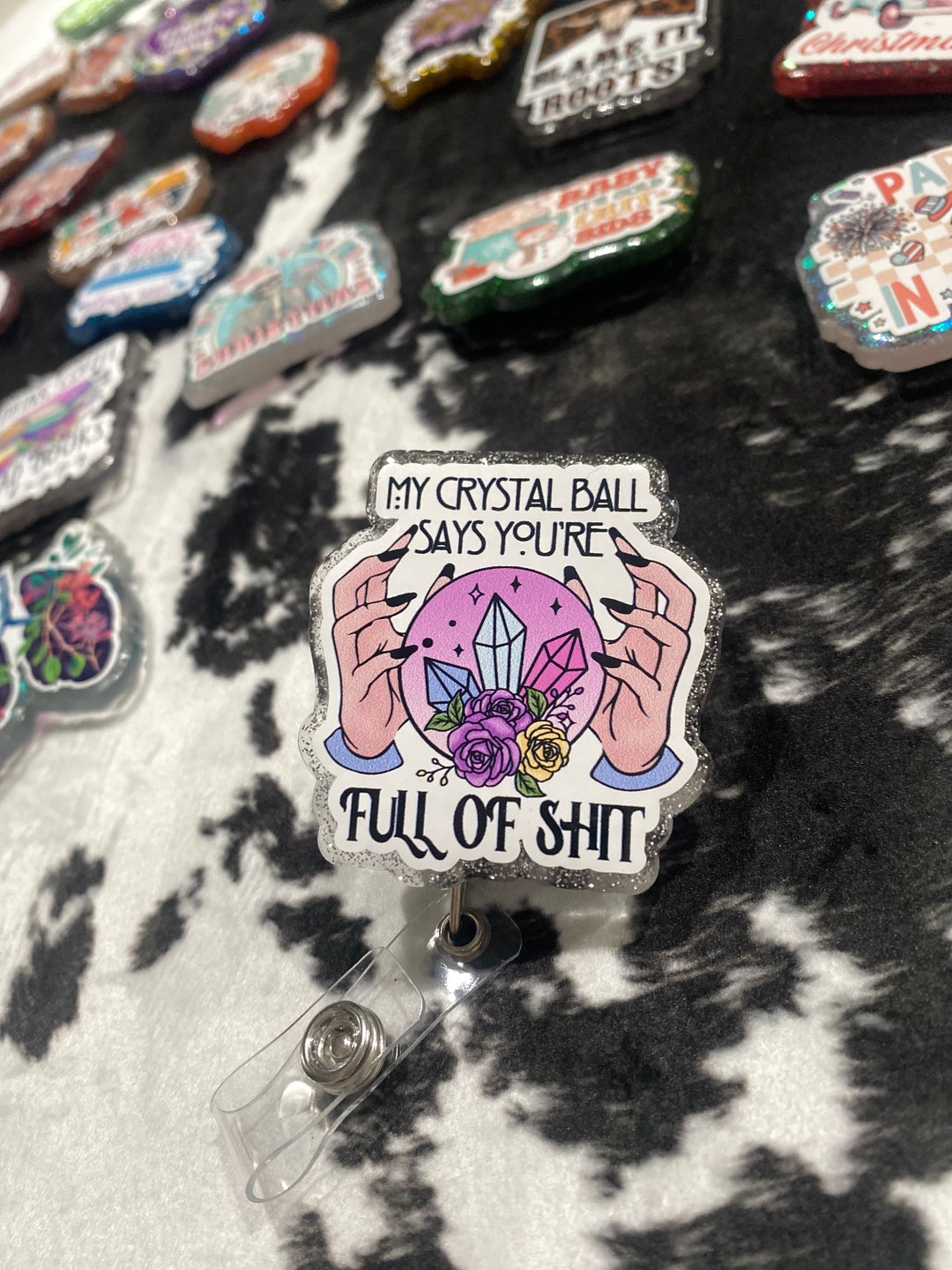 My Crystal Ball Says You're Full of Shit Badge Reel - Etsy
