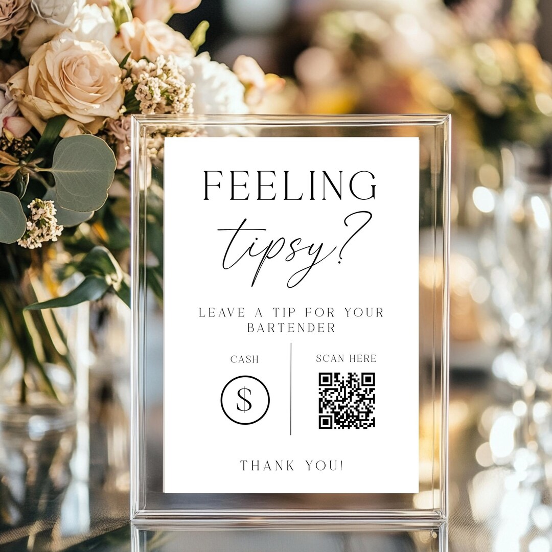 Tip Sign for Bartender Sign for Wedding, Scan to Tip Sign, Feeling ...