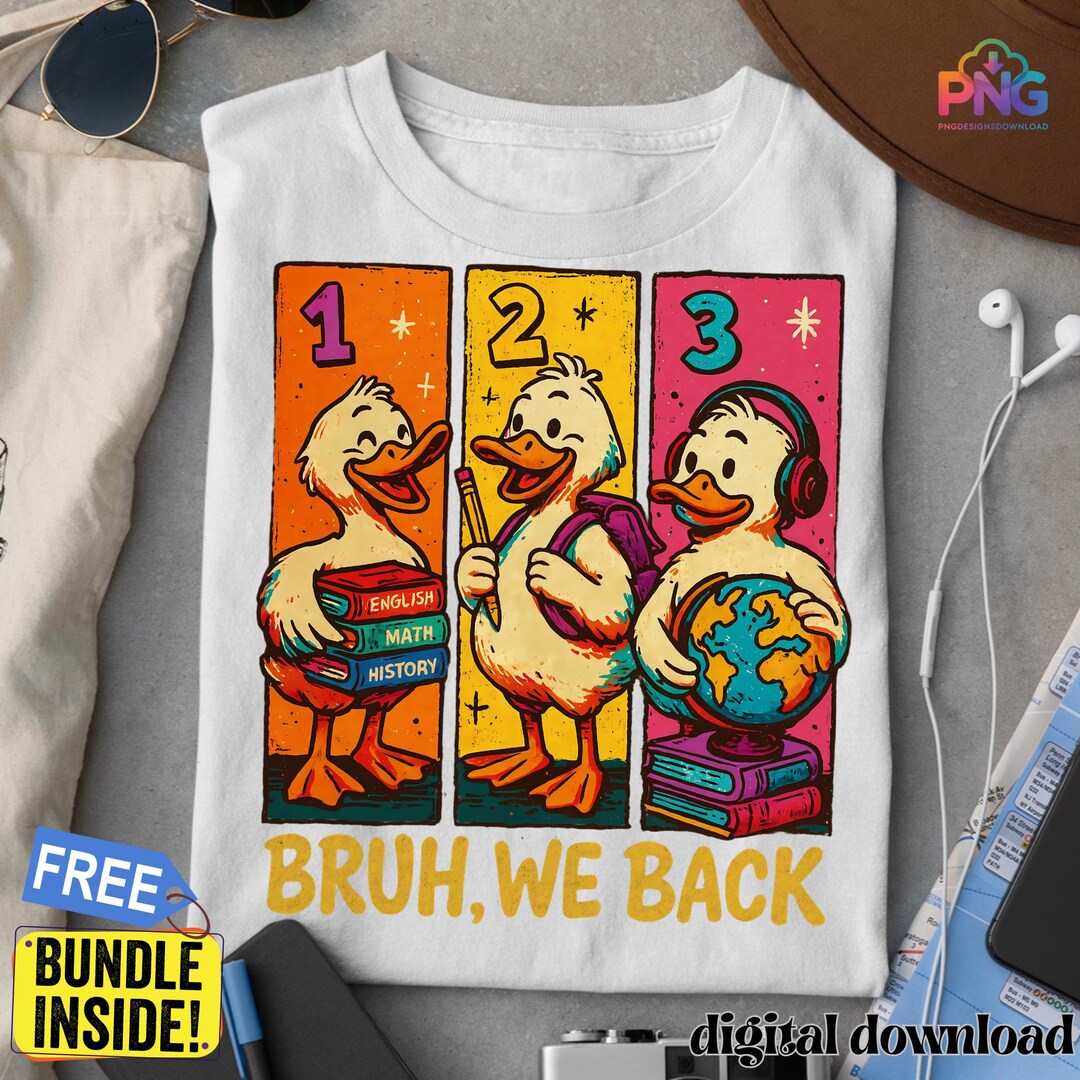 Bruh We Back PNG, Funny Duck Back to School Design, Retro Duck Humor ...