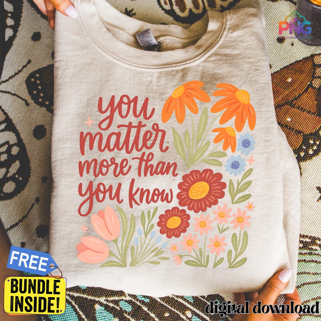 You Matter More PNG | Boho Retro Floral Lettering | Positive Quote ...
