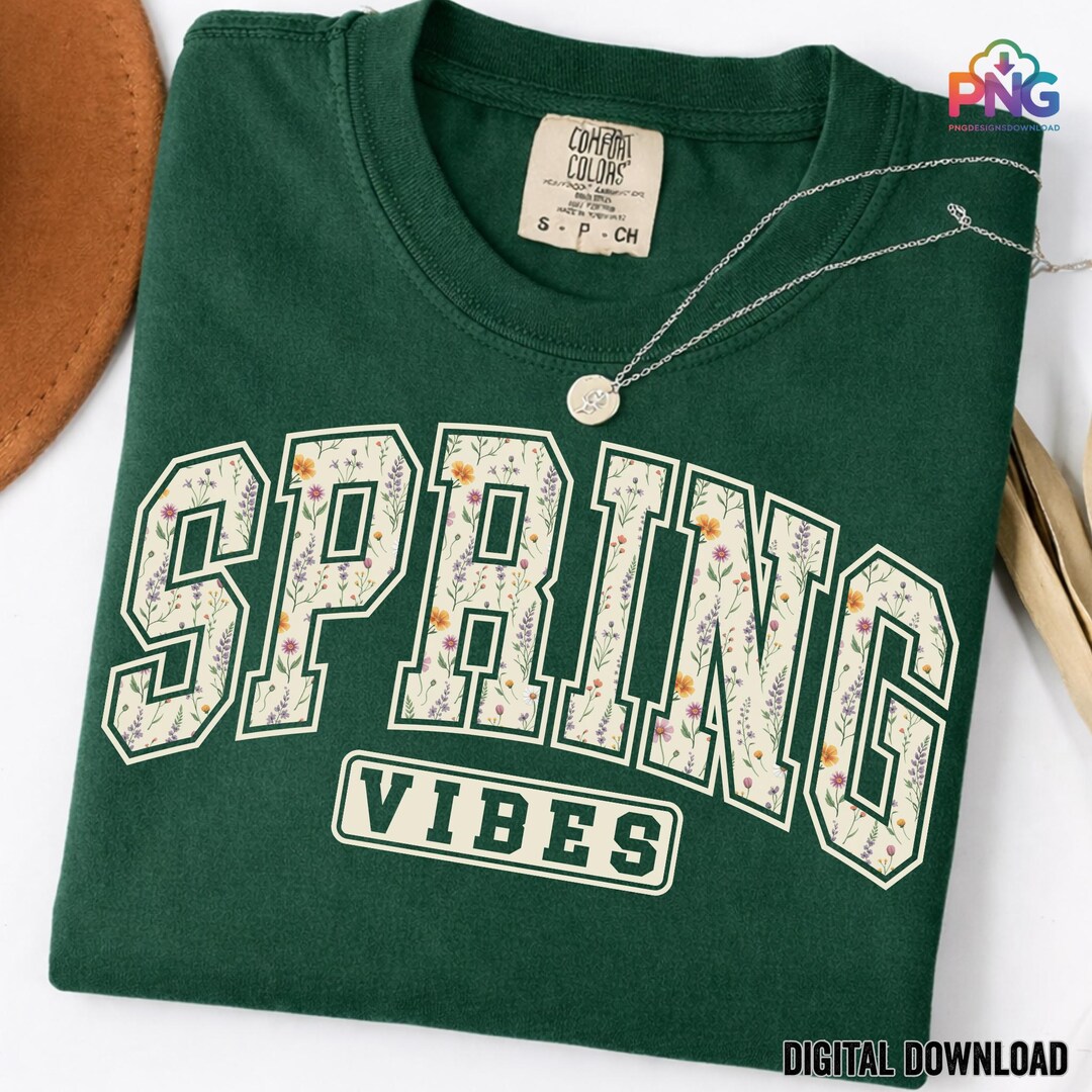 Spring Vibes Png, Floral Varsity Spring Sublimation Design, Retro ...