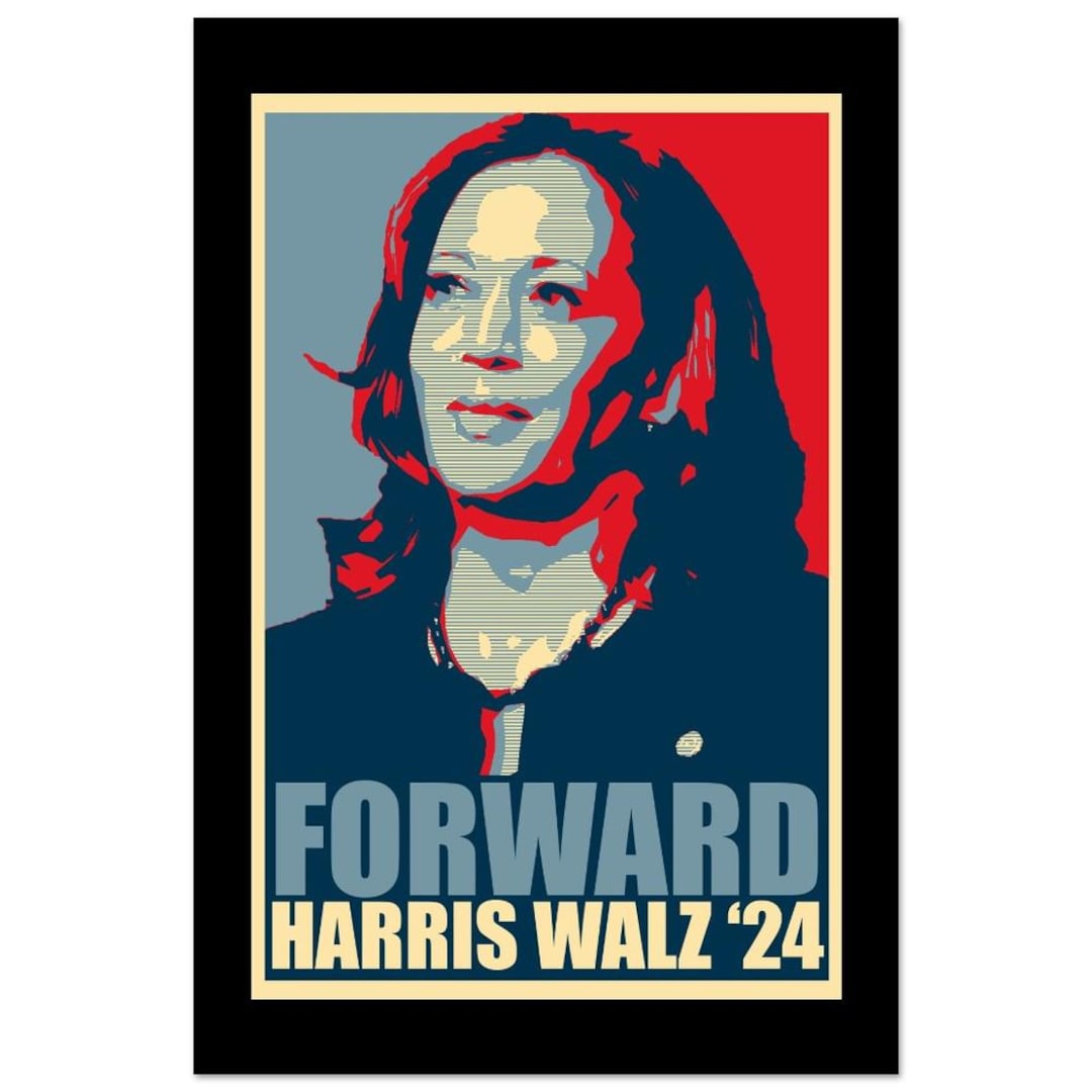 FORWARD Harris Tim Walz USA 2024 Election Poster Kamala Harris for ...