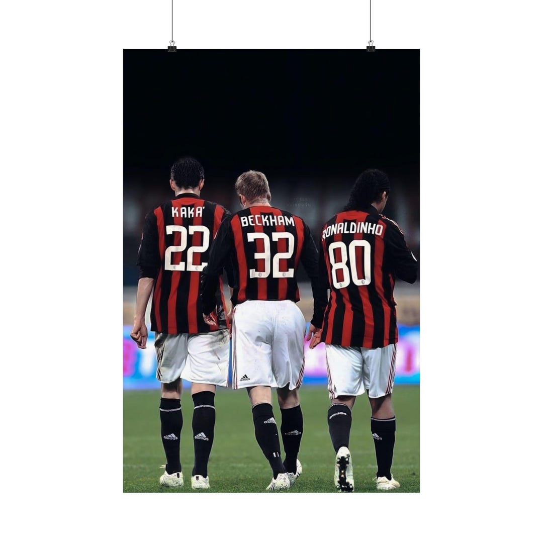 Ronaldinho , Beckham and Kaka Poster - Etsy