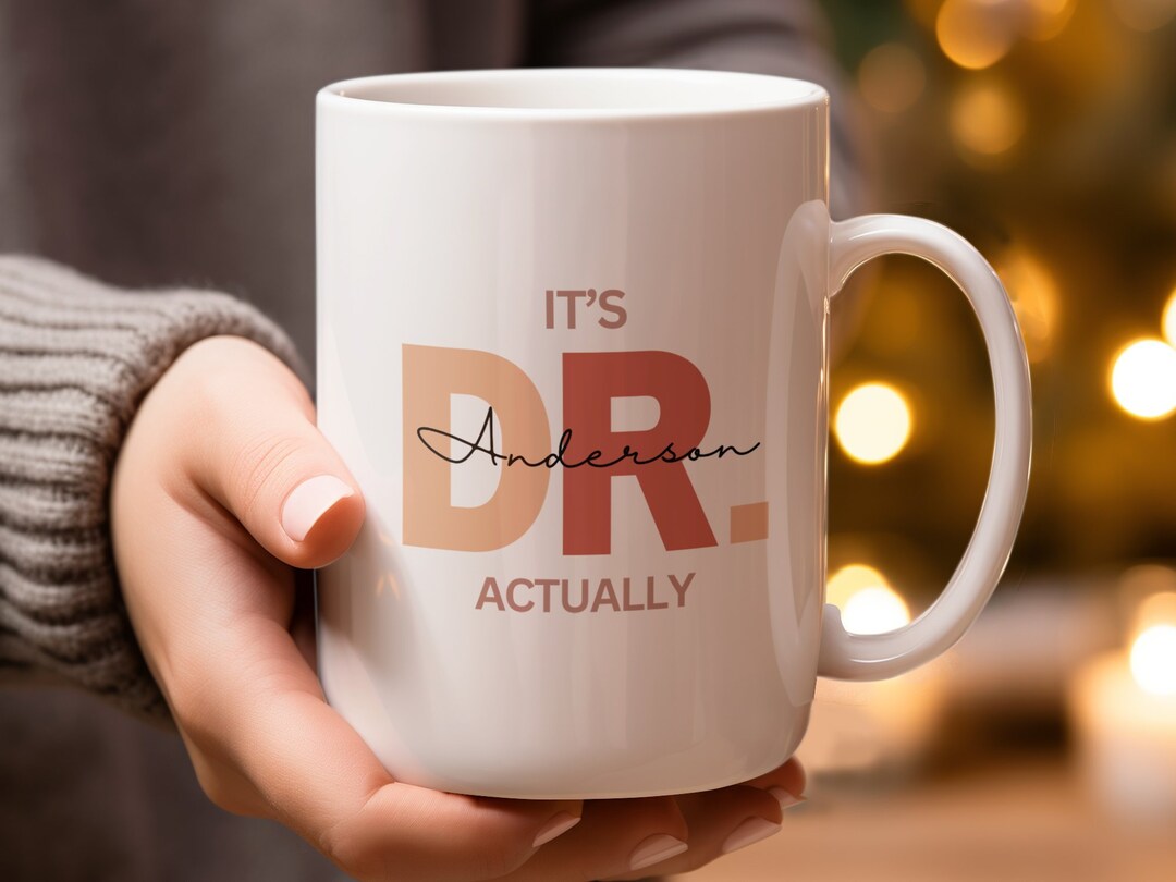 It's Actually Dr Mug, Custom Doctor Mug, Dr Graduation Gift Idea ...
