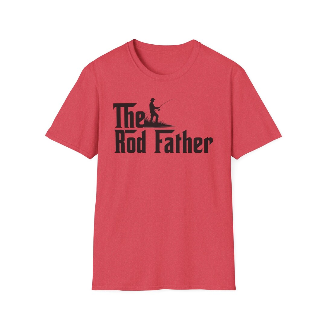 The Rod Father, Cotton T-shirt, Fathers Day Gift, Fishing Shirt - Etsy