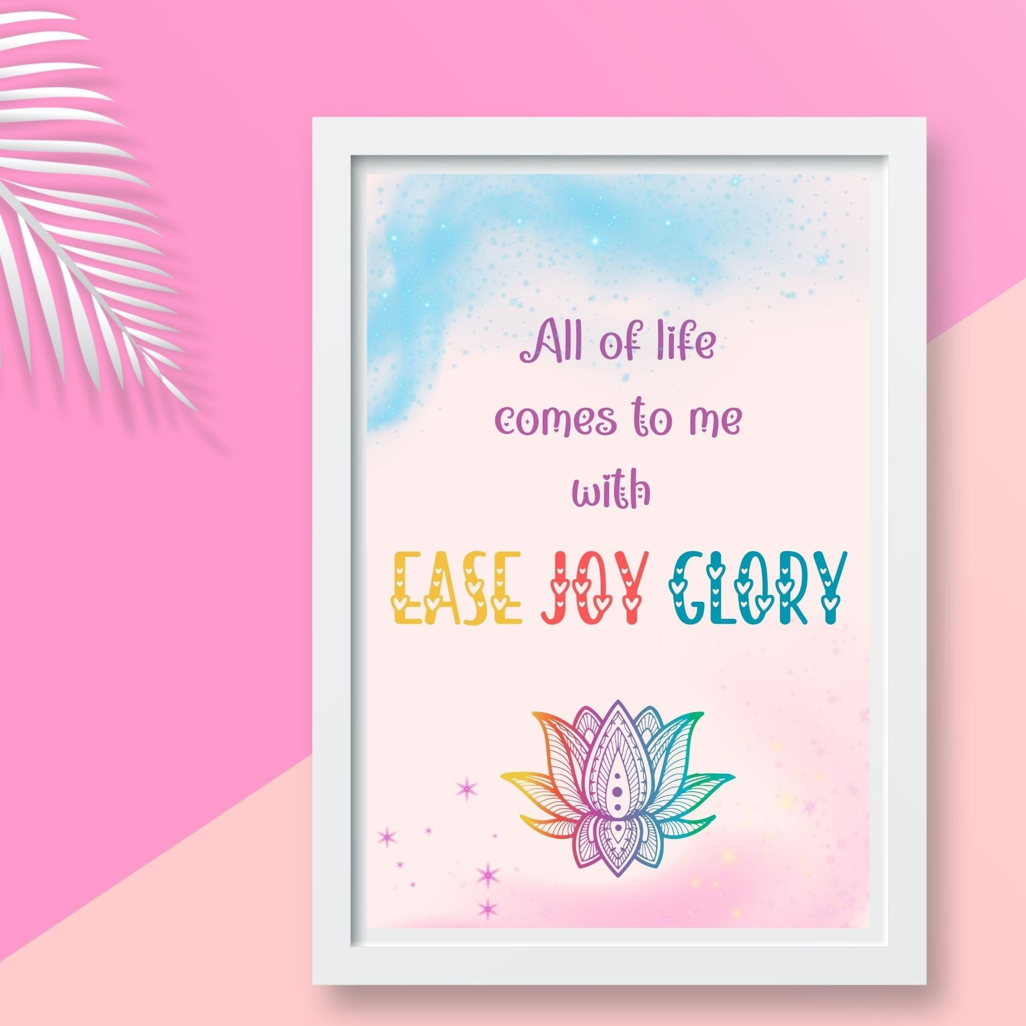 Ease Joy Glory Printable Wall Art,manifest Wall Art,spiritual Quote,affirmation Poster,digital ...