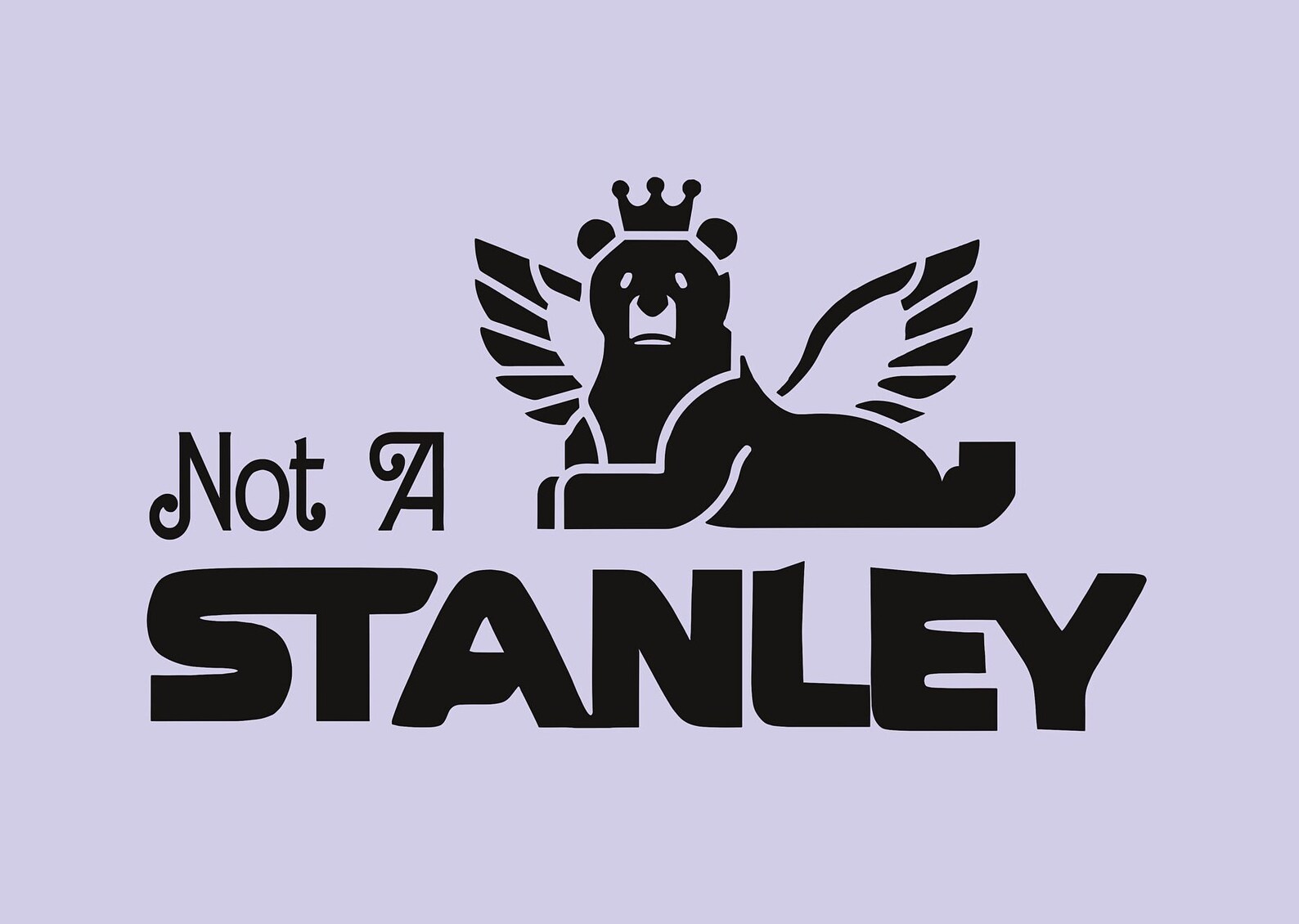 Not A Stanley SVG, DIY Sticker, Iron-on Stencil File, Stanley Cup ...