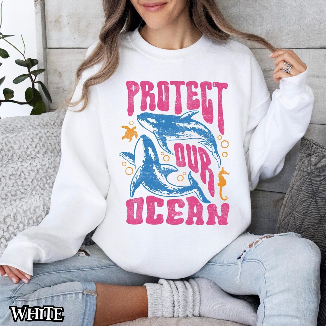 Protect Our Ocean Sweatshirt | Orca Design Marine Life Apparel ...