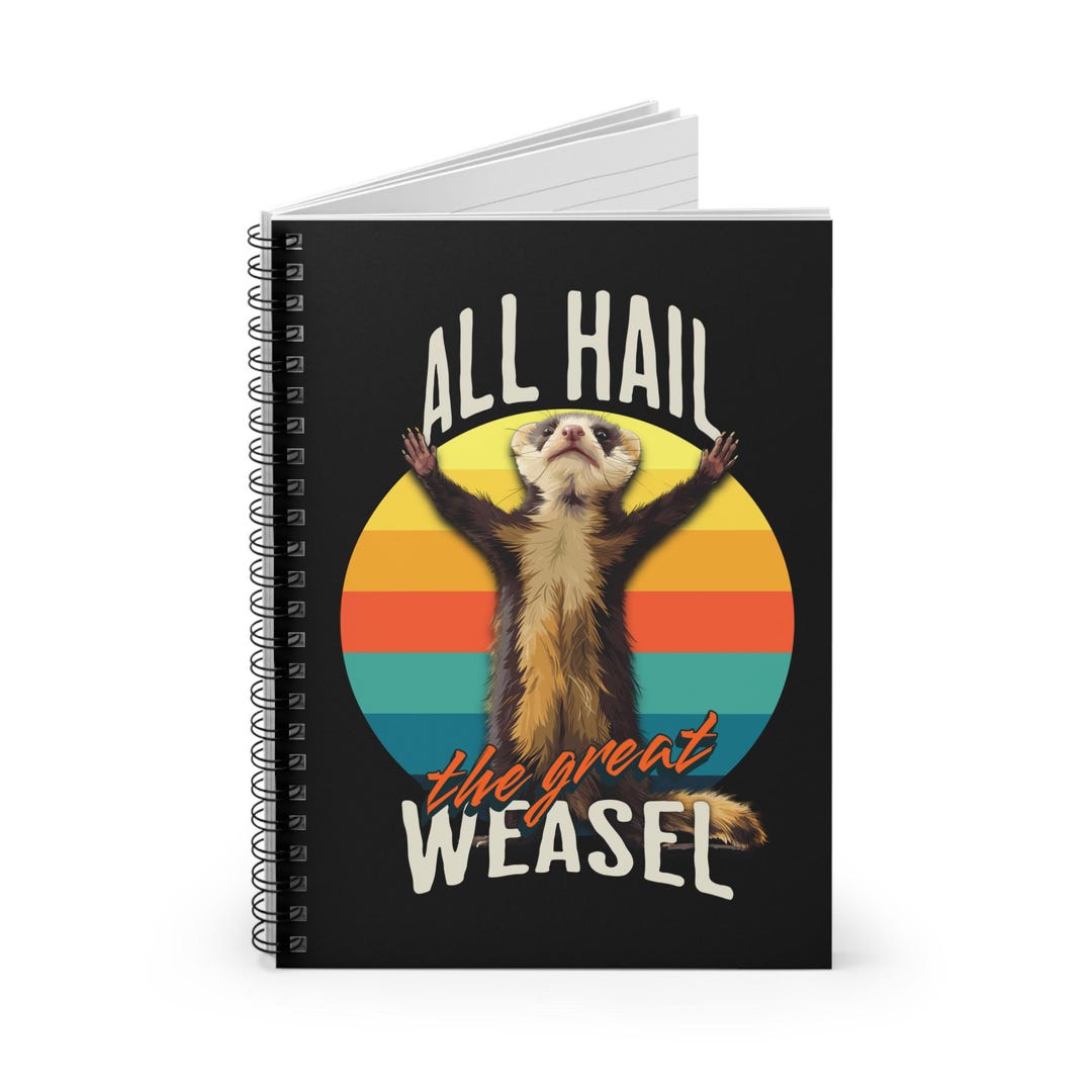 All the Hail the Great Weasel, Compact Spiral Ruled Notebook Journal ...