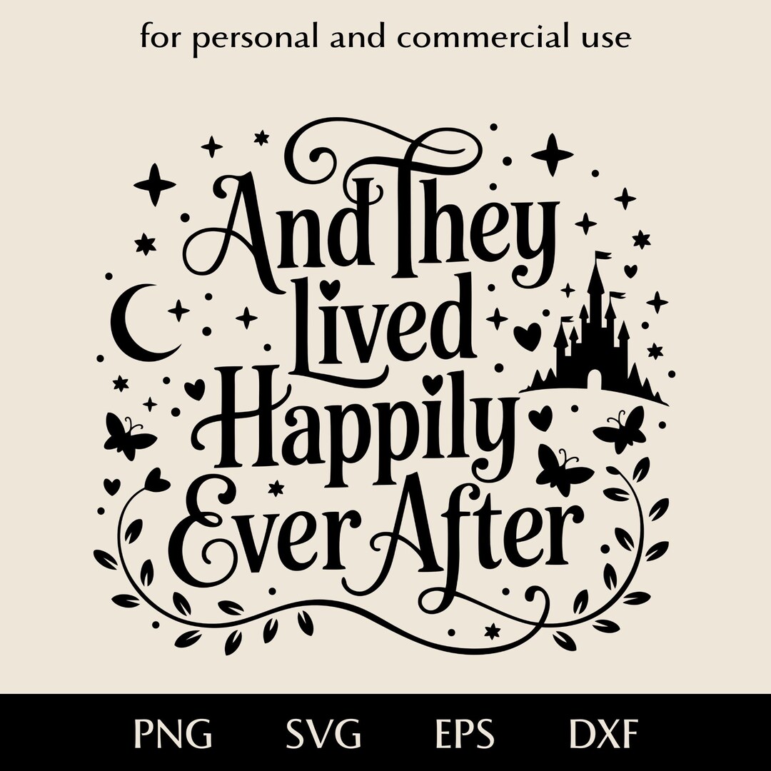 And They Lived Happily Ever After SVG, Cute Fairy Tale Text With ...