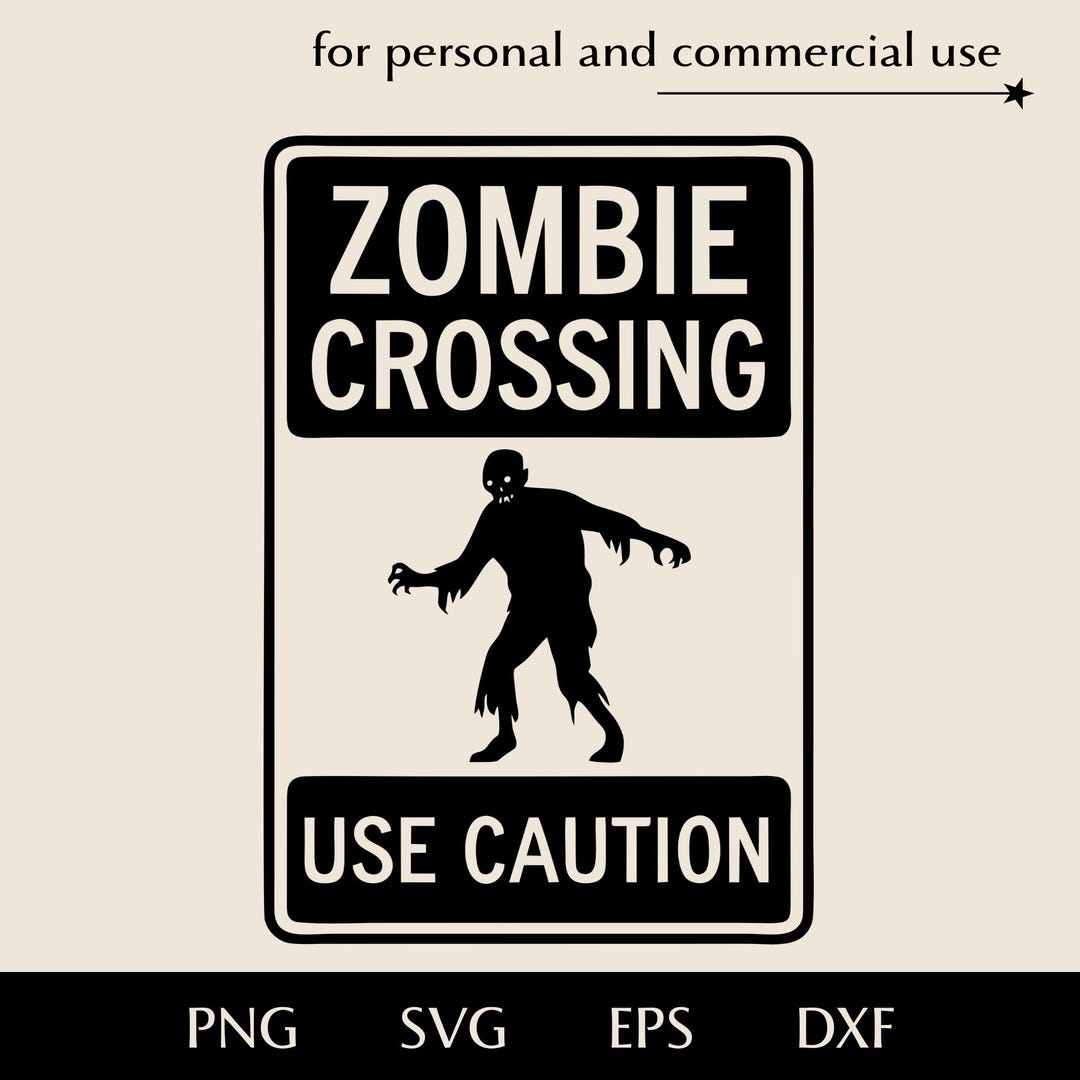 Zombie Crossing Use Caution SVG, Humorous Road Sign Png, Eps, Dxf ...