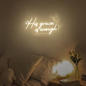 His Grace is Enough Neon Sign: Christian Wall Decor - Etsy
