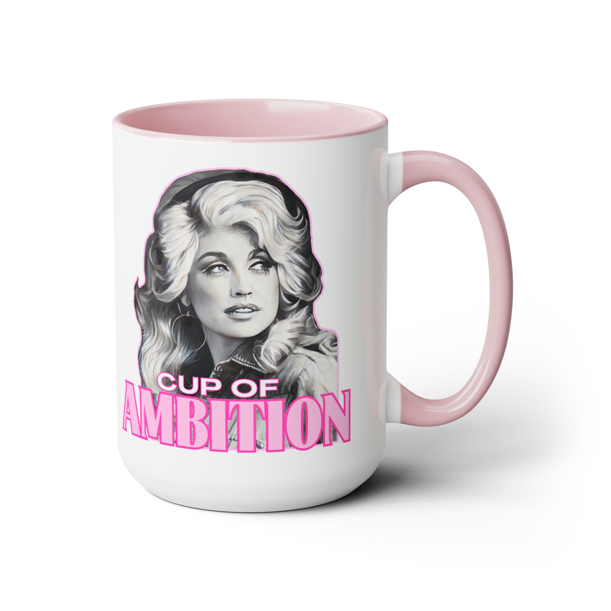 Dolly Parton Fans: Cup of Ambition Coffee Cup - Etsy