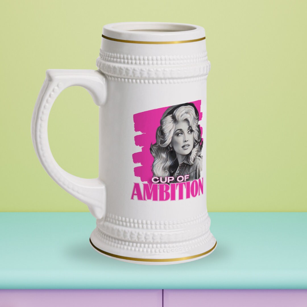 Beer Stein Dolly Parton Cup of Ambition Tailgating Wedding Party Bride ...