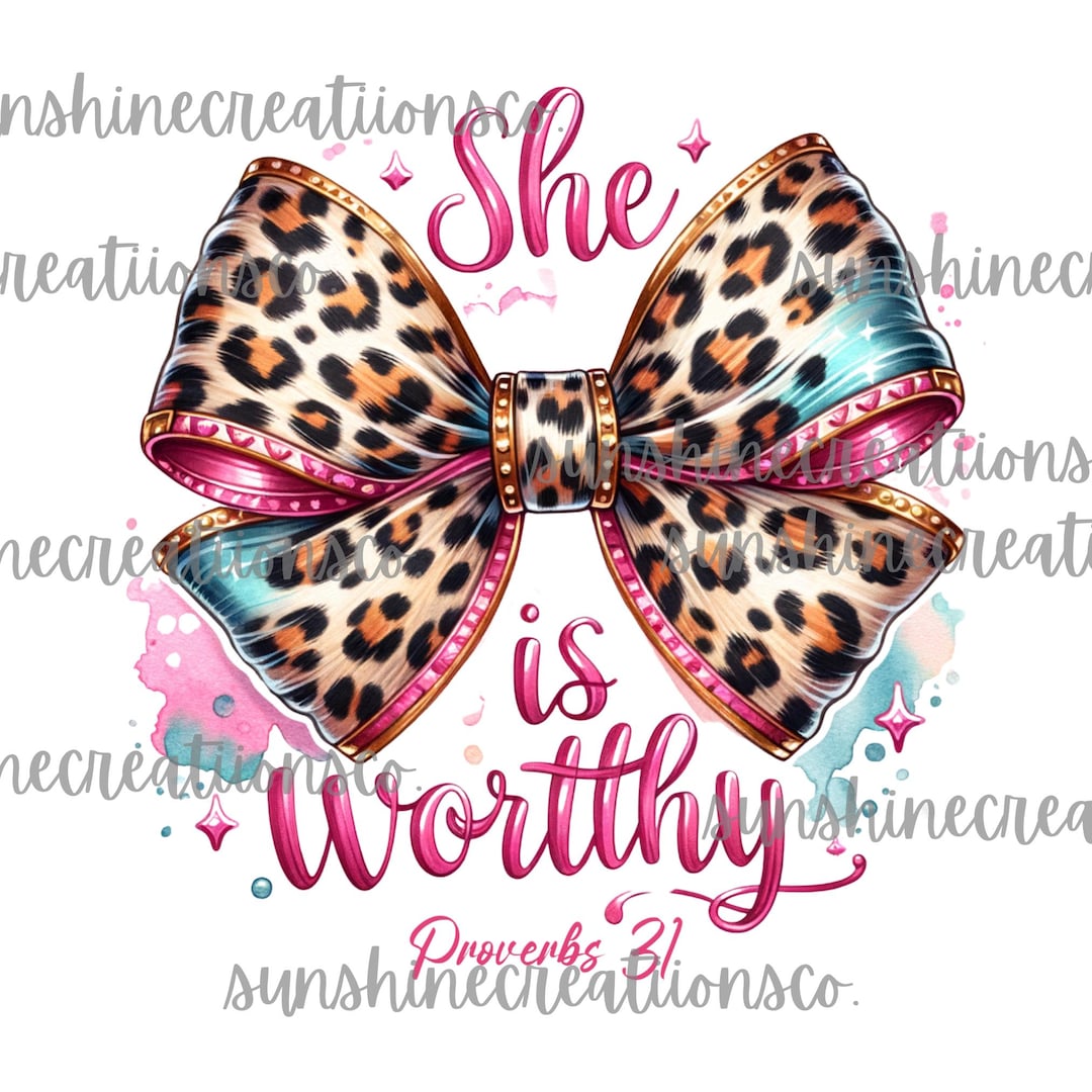 She is Worthy PNG File: Proverbs 31 Christian Sublimation Design ...