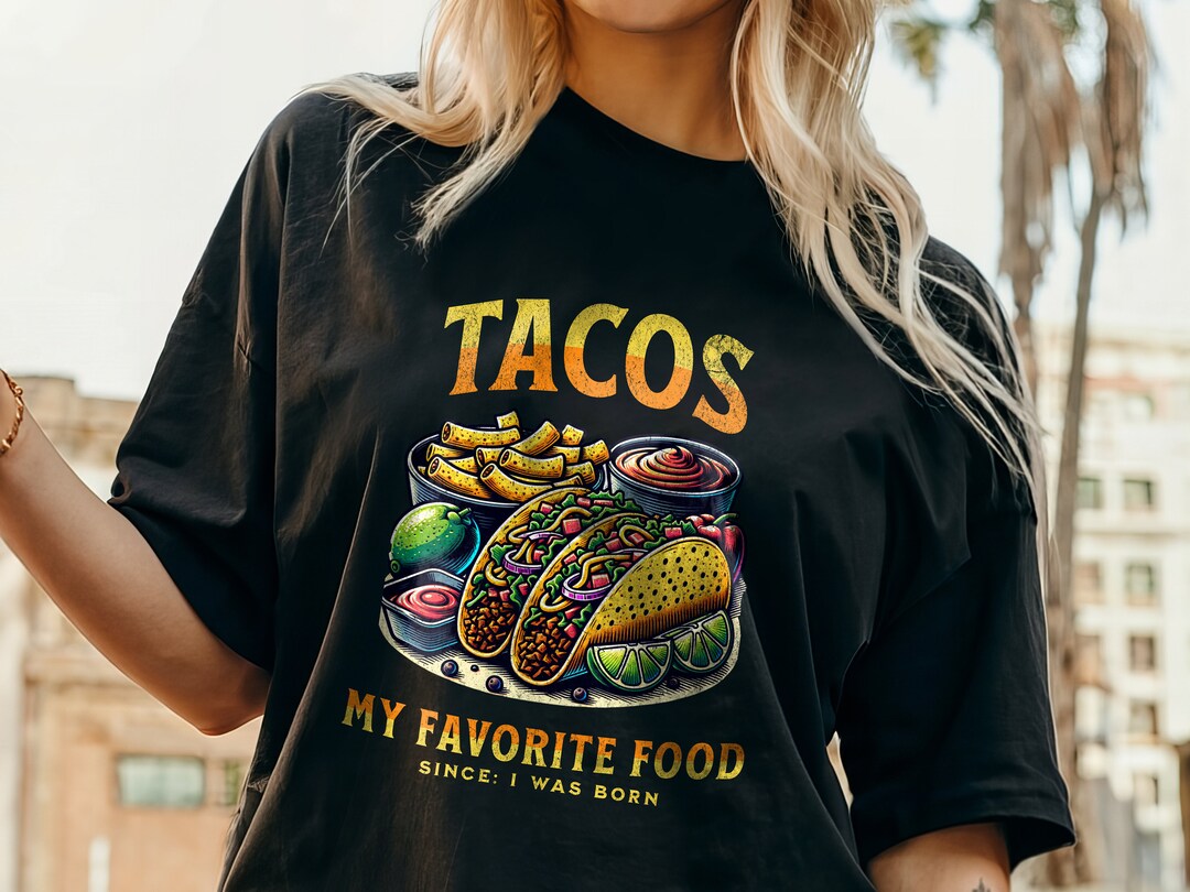 Taco T-shirt Tacos Are My Favourite Food T-shirt Foodie Shirt Taco ...