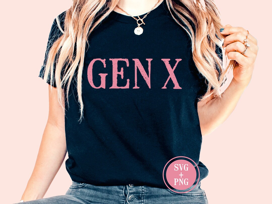 Gen X SVG Generation X SVG Gen X Png Generation X Png Funny Gen X 80s ...