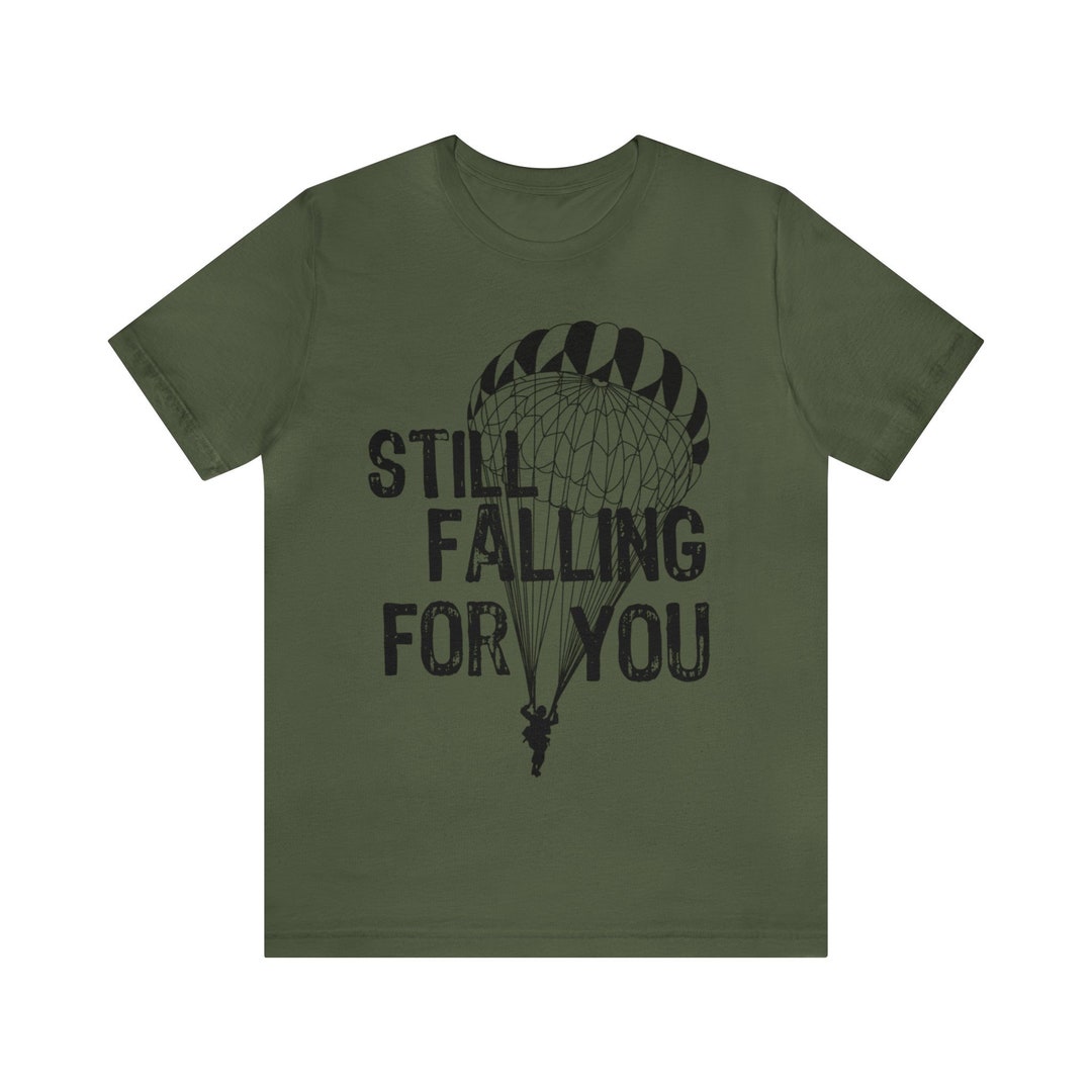 ARMY Paratrooper Gift Still Falling for You Unisex Jersey Short Sleeve ...