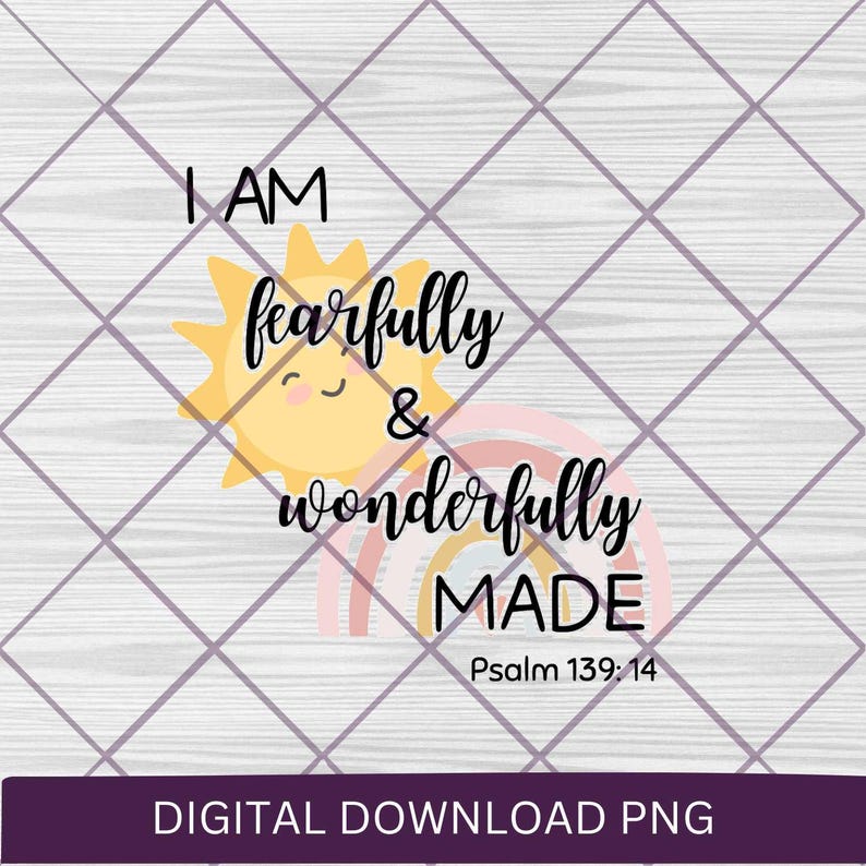 Christian PNG- I Am Fearfully and Wonderfully Made - Etsy