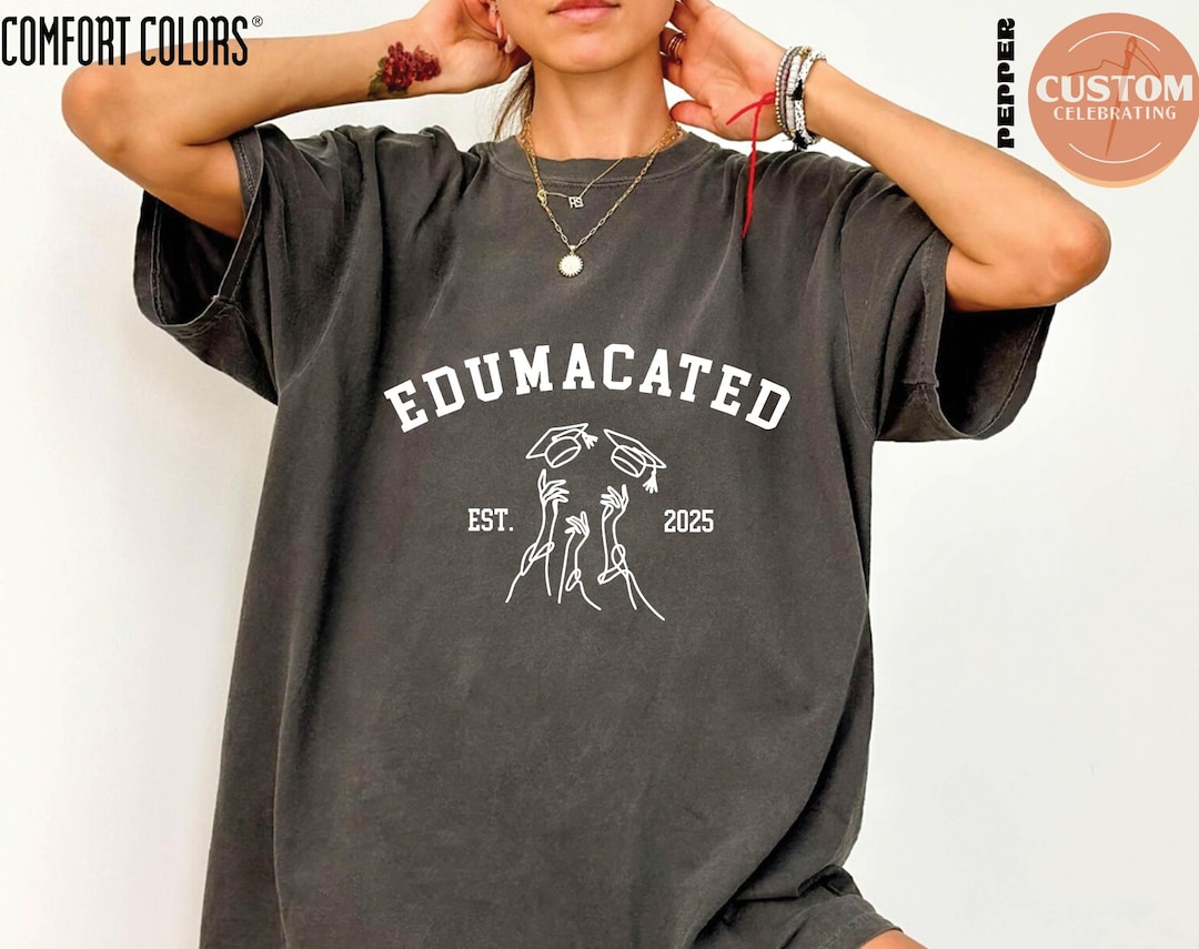 Funny Graduation T-shirt: Edumacated 2025, College Grad Tee - Etsy