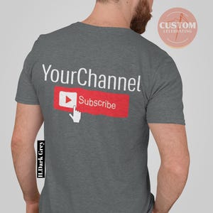 Your Channel Subscribe T-shirts, Custom Youtuber Merch Shirt ...