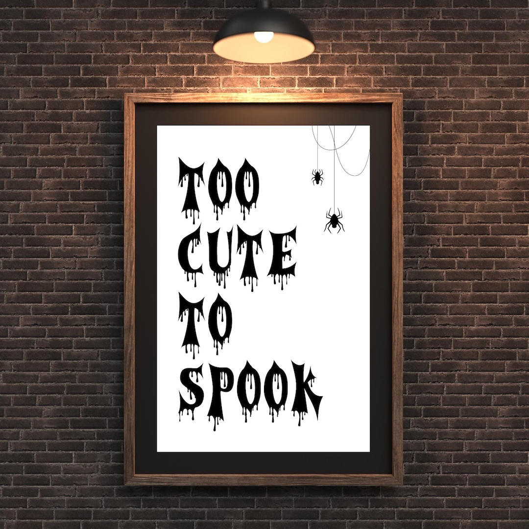 Too Cute to Spook Halloween Digital Download, Minimal Black & White ...