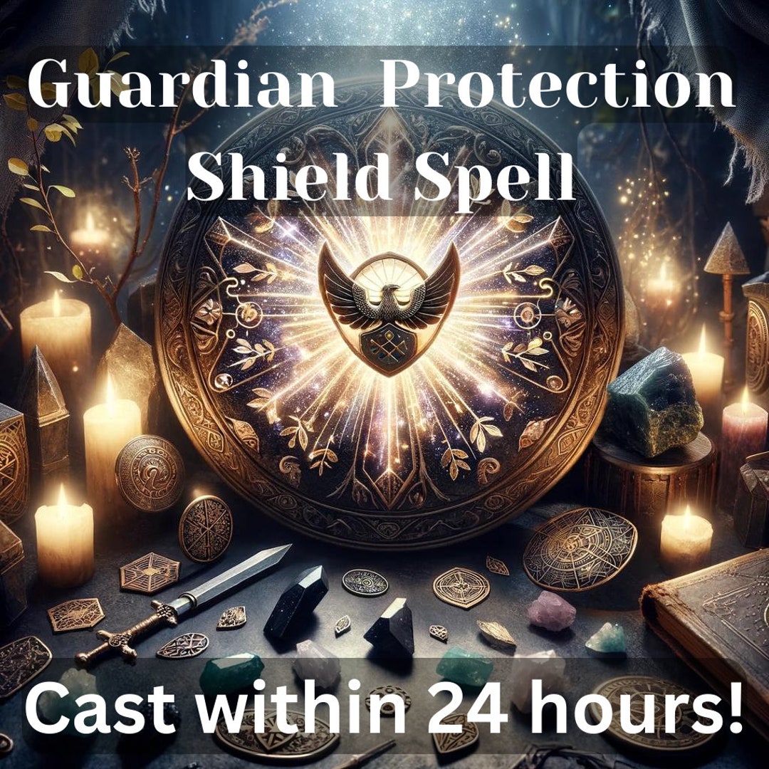 Guardian Shield Spell: Ultimate Protection From Negative Energies - Etsy