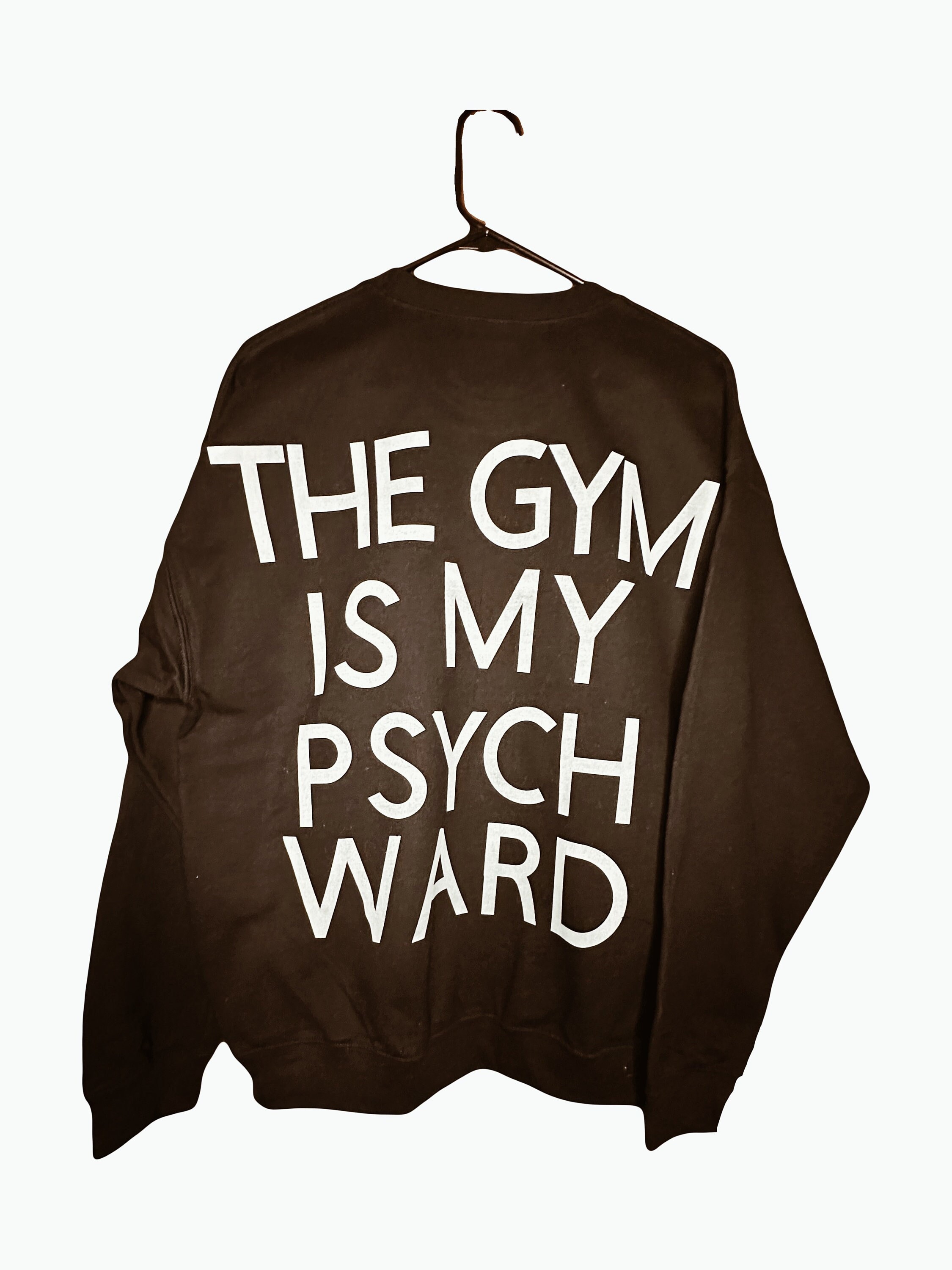 The Gym is My Psych Ward Crew Neck - Etsy