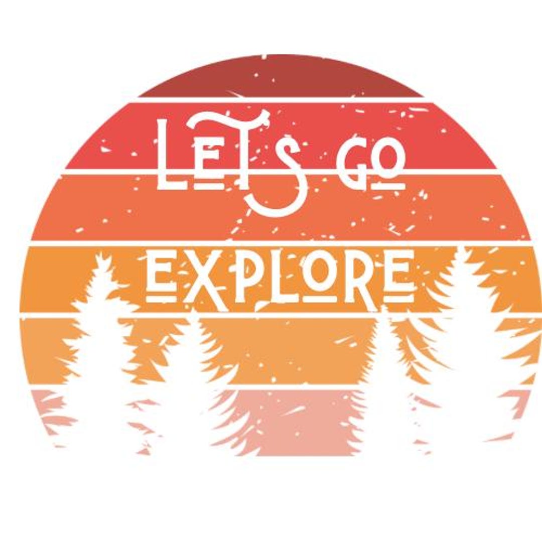 Let's Go Explore Sticker - Etsy