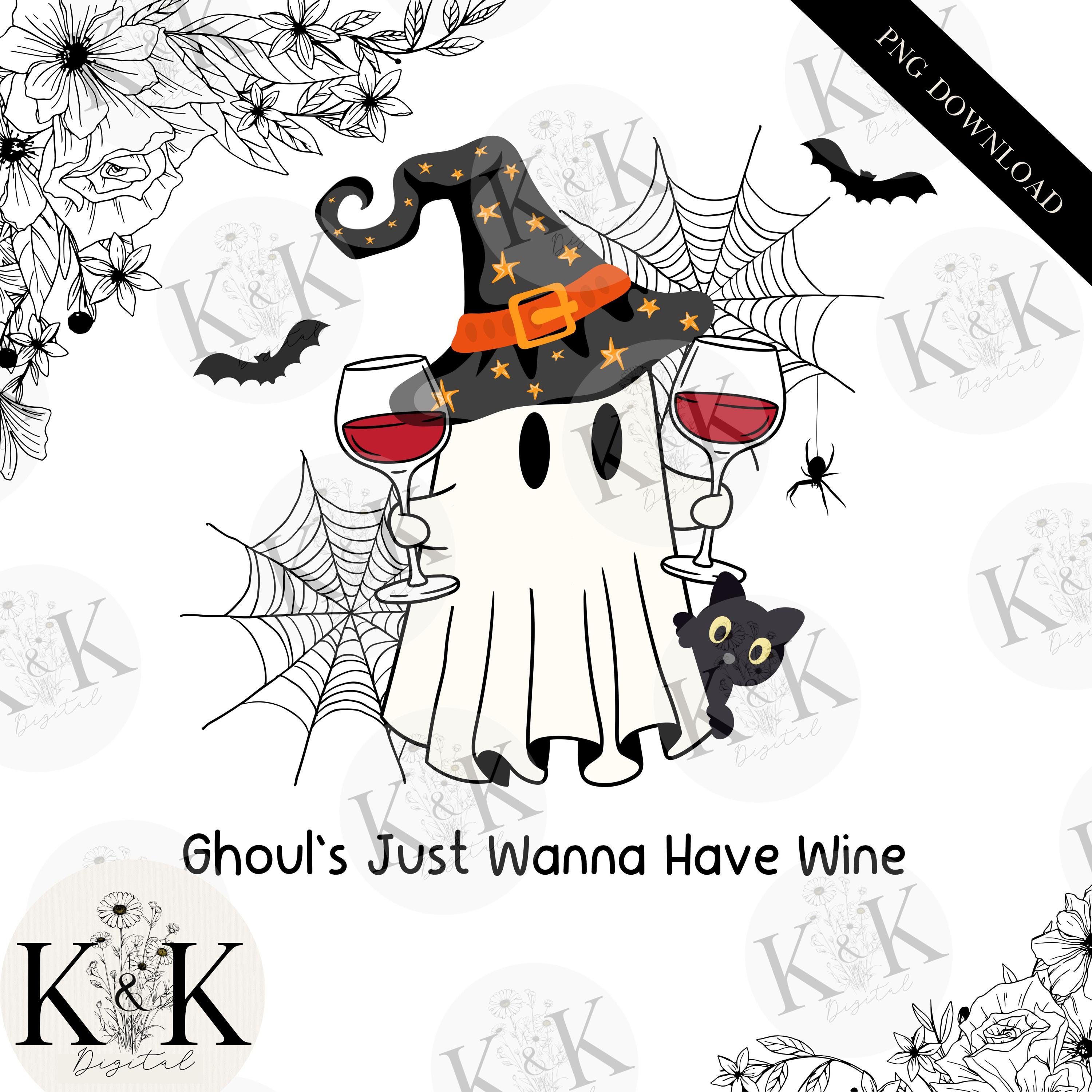 Ghouls Just Wanna Have Wine PNG, Ghost Drinking Wine, Cute Ghost ...