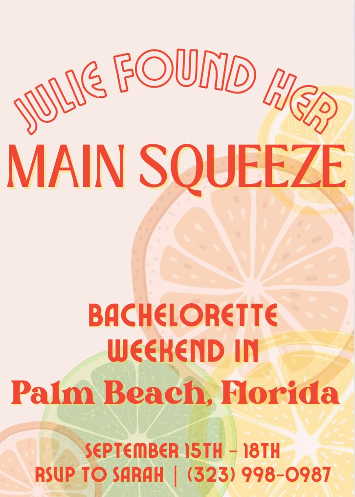 Main Squeeze/citrus Bachelorette Invite, Itinerary, and Packing List ...