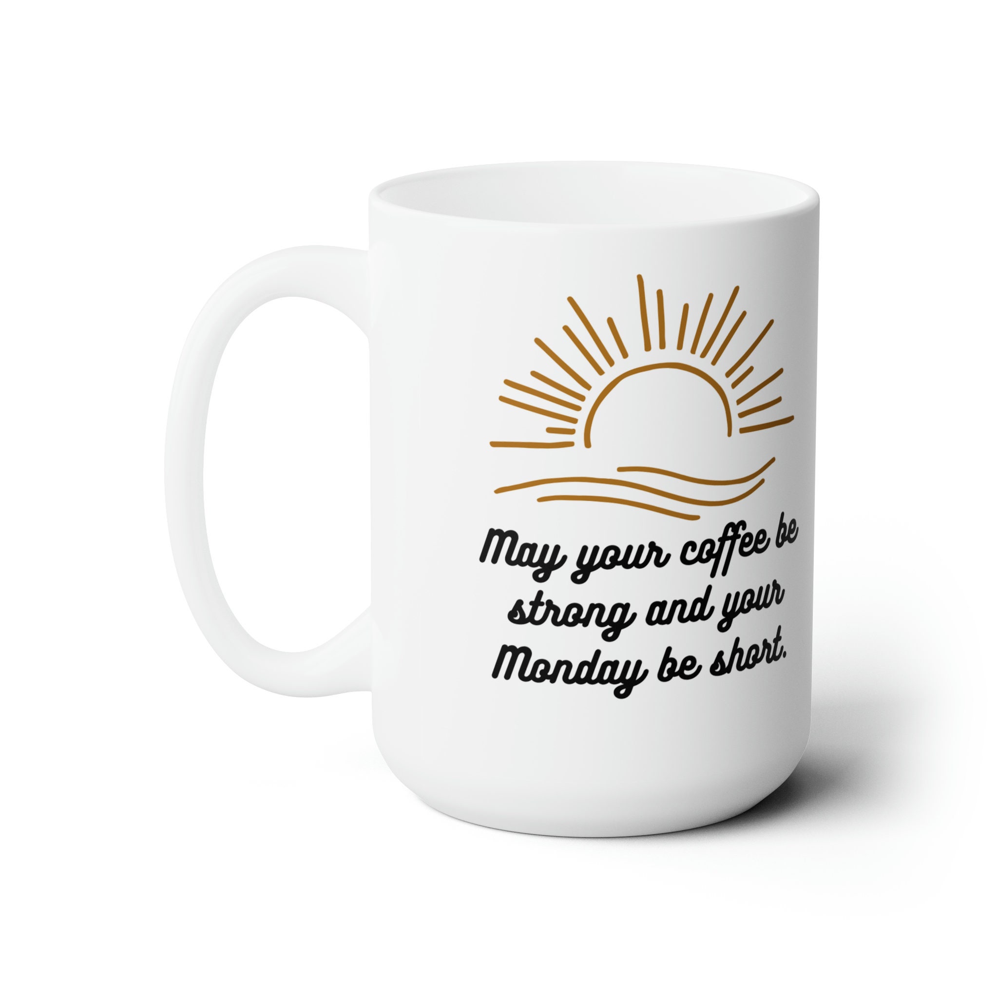 Sunrise Serenity Mug, Strong Coffee Lover Gift, Funny Monday Pick-me-up ...