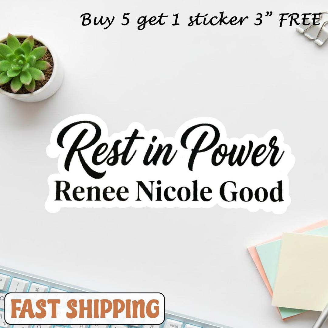 Rest in Power Renee Nicole Good Sticker, ICE Protest Sticker, Justice ...