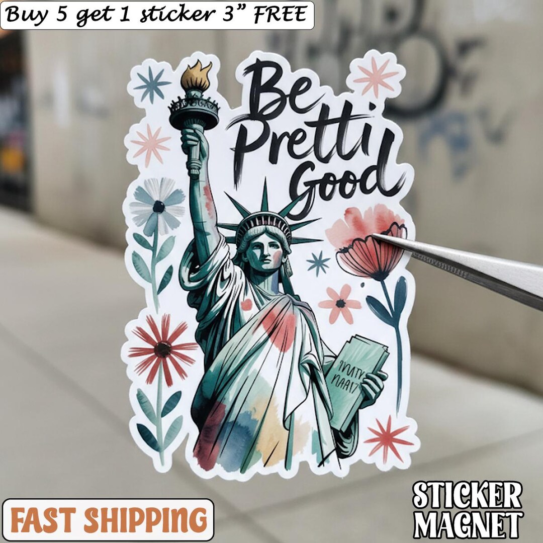 Statue of Liberty Be Pretti Good Sticker/car Magnet, Justice for Alex ...